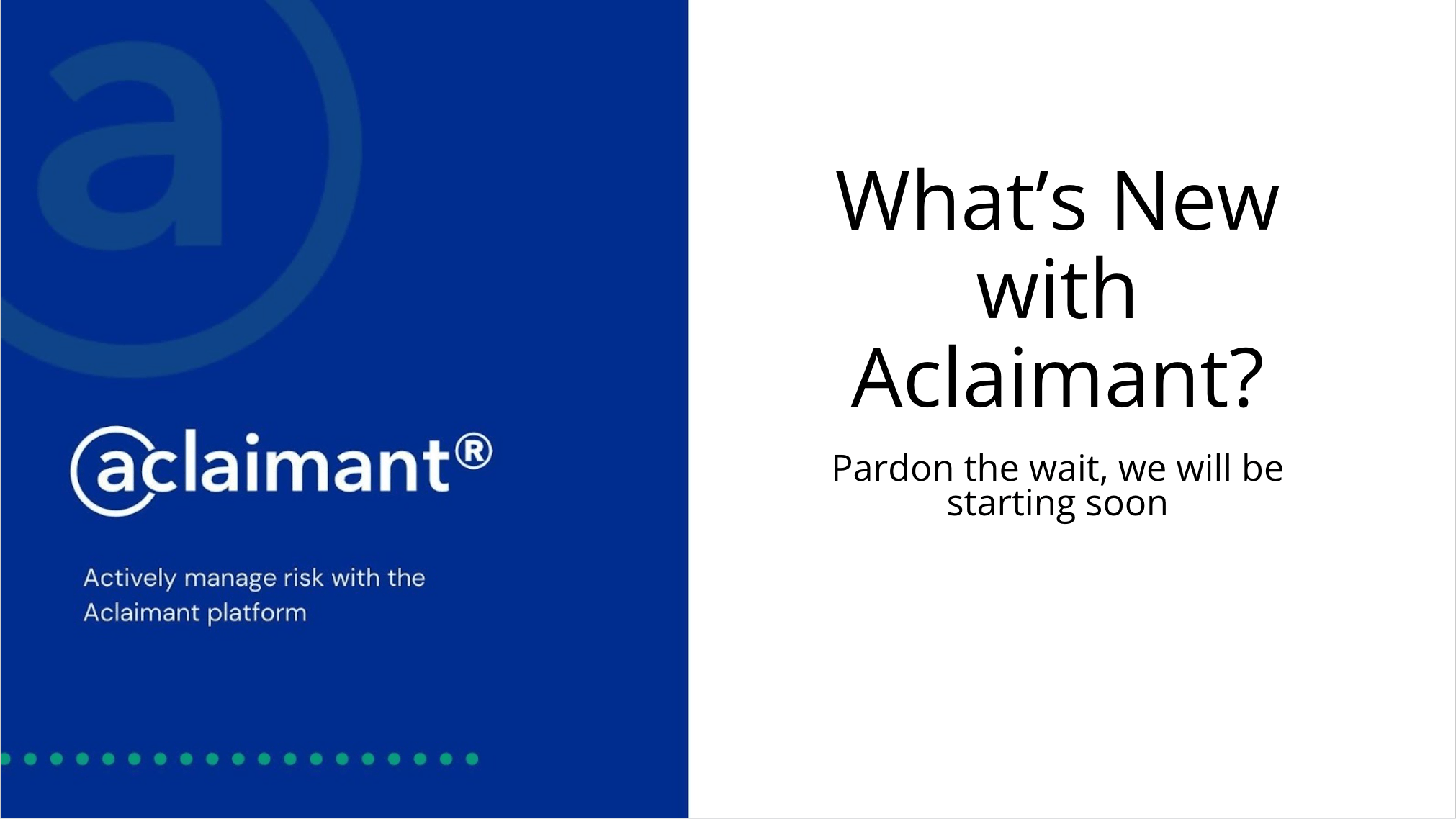 Aclaimant | Aclaimant Platform Update